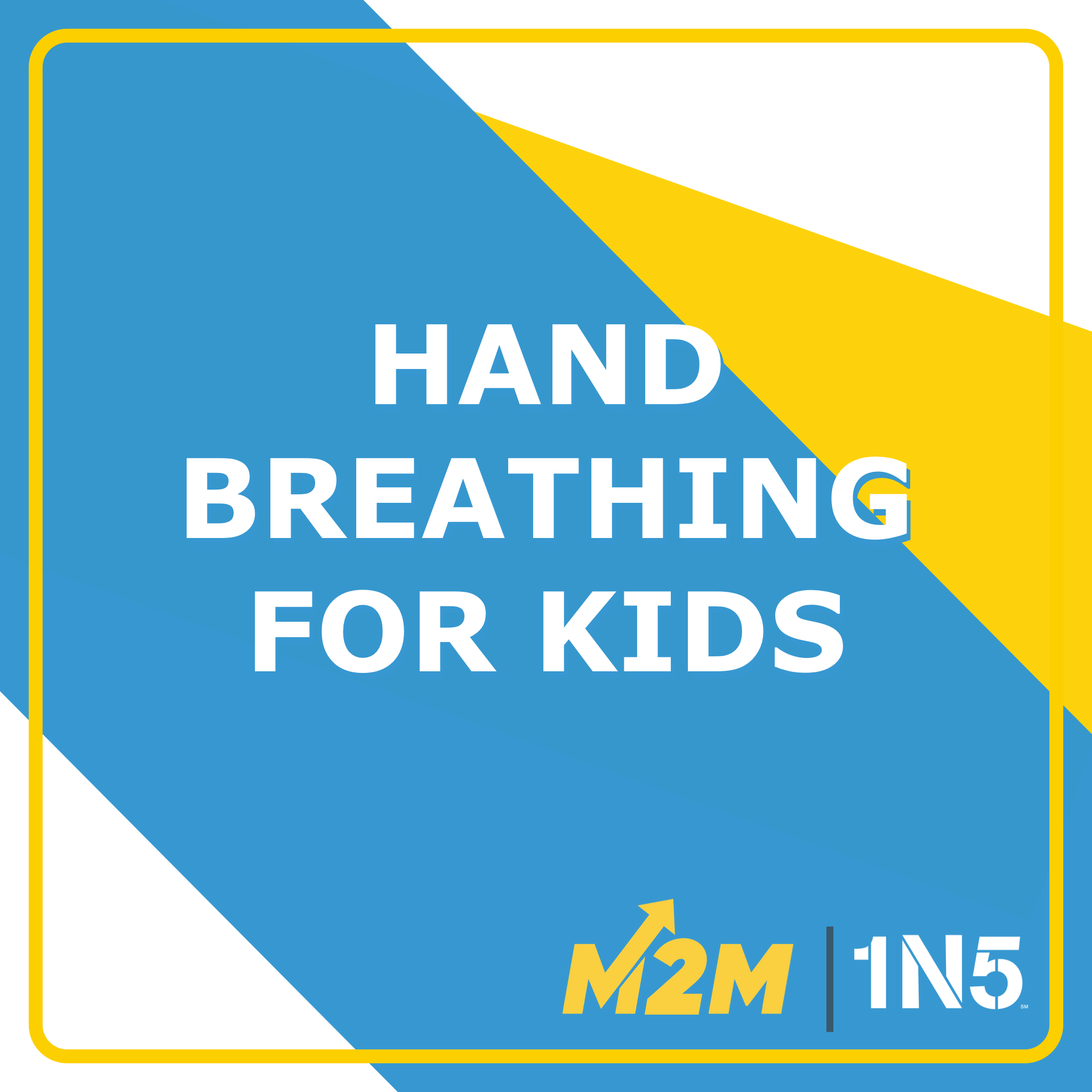 Hand Breathing for Kids - 1N5