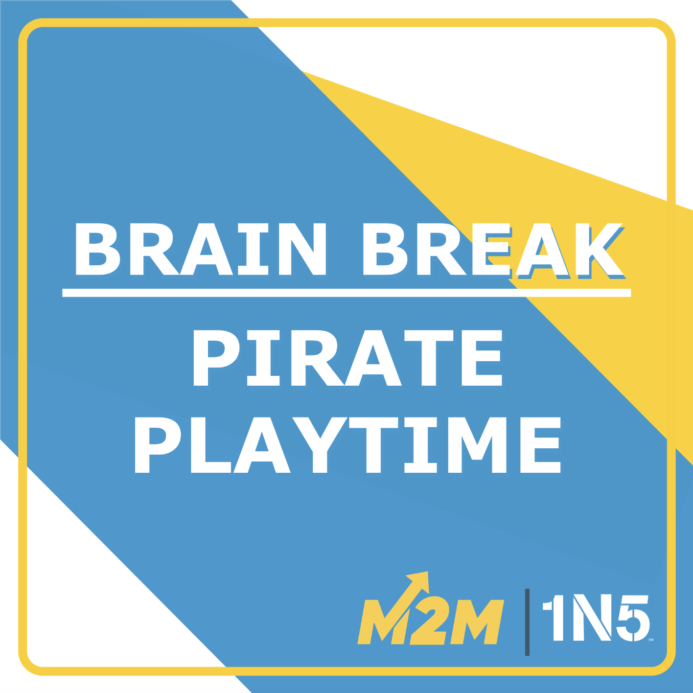 Brain Break: Pirate Playtime - 1N5